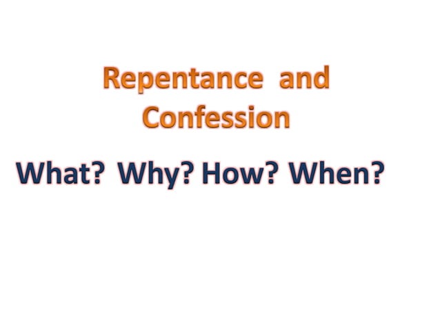 Repentance and Confession | PPTX | Christianity | Religion & Spirituality