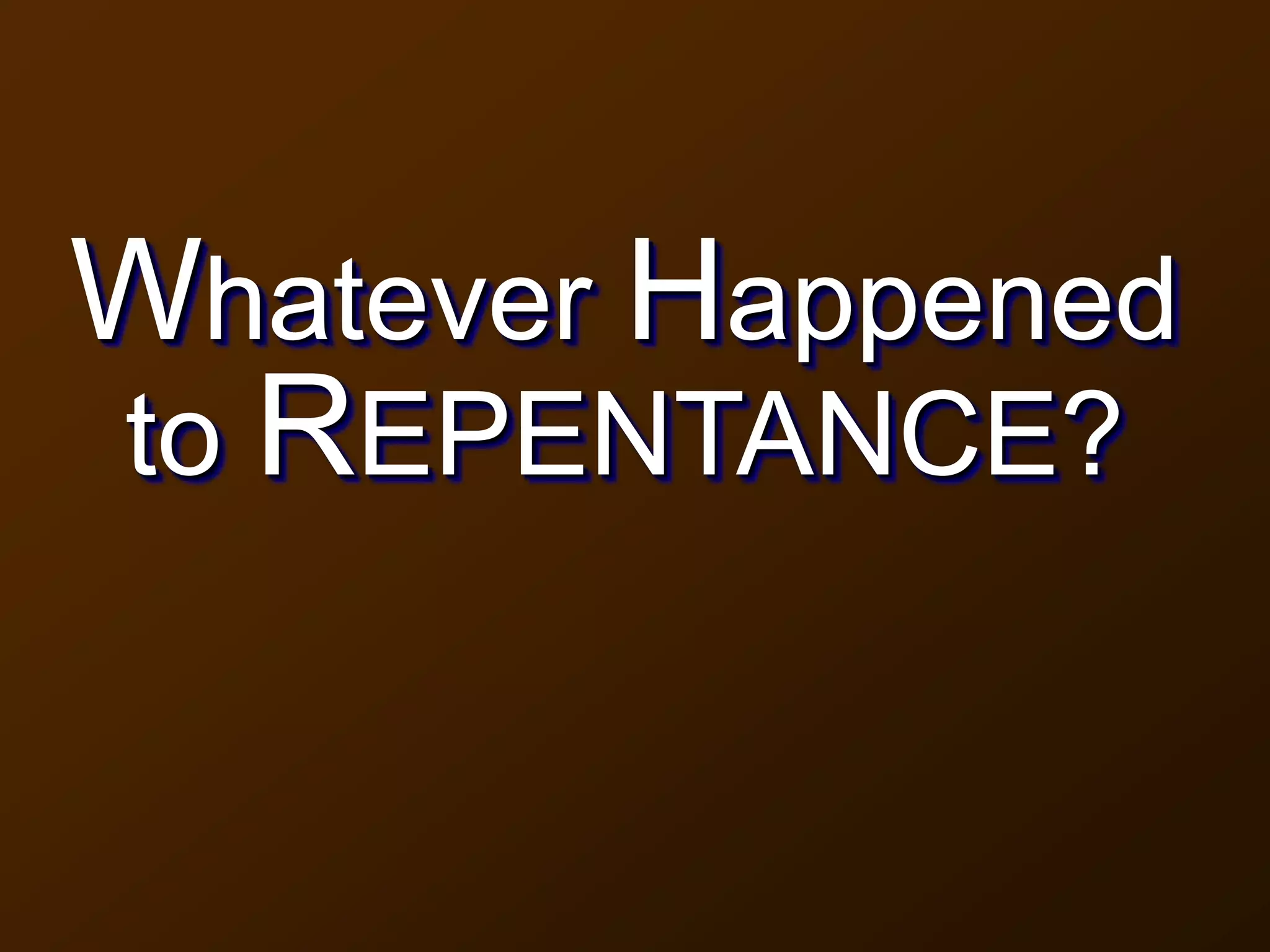 Repentance Bible Study.ppt