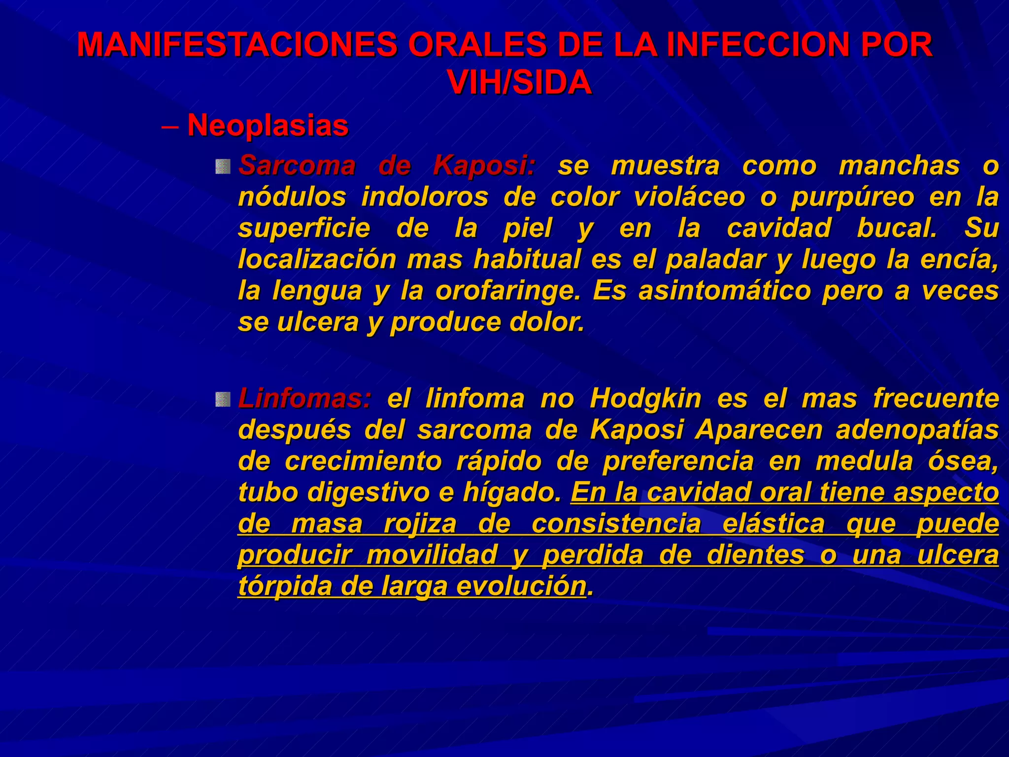 MANIFESTACIONES ORALES DE LA INFECCION POR VIH/SIDA | PPT