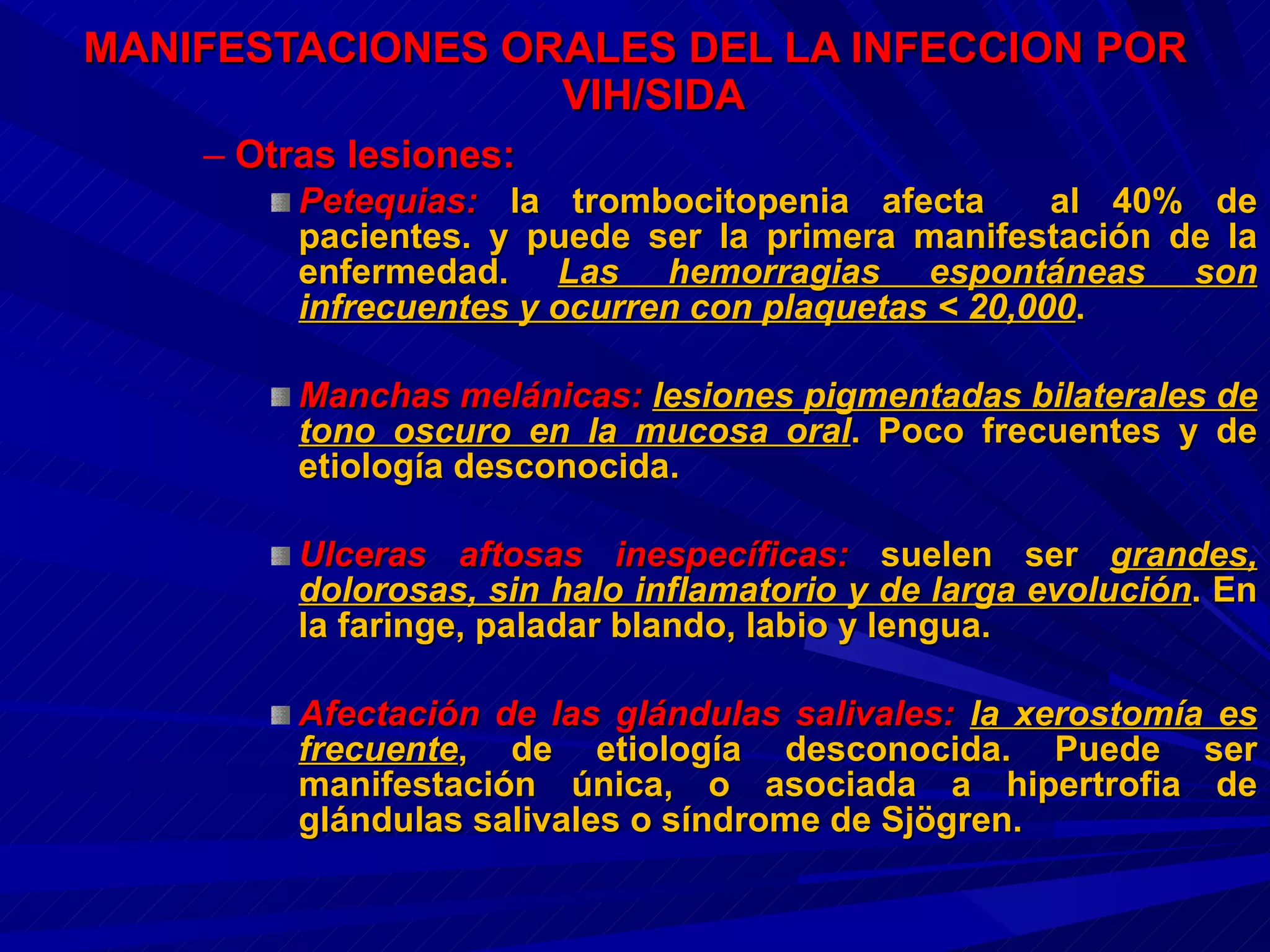 MANIFESTACIONES ORALES DE LA INFECCION POR VIH/SIDA | PPT