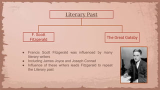Repetition of the Past: F. Scott Fitzgerald and The Great Gatsby | PPT