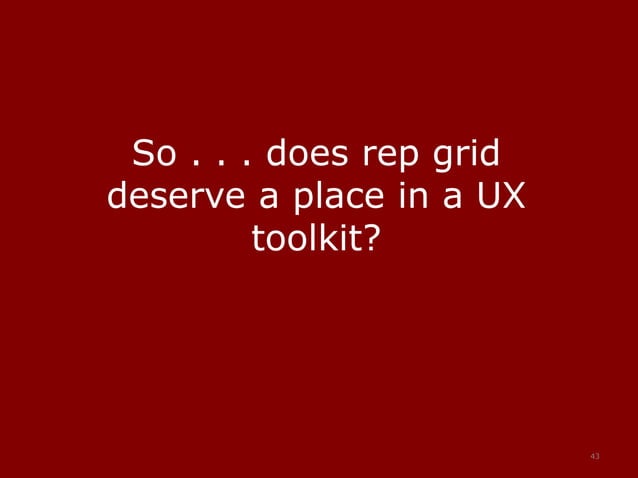 Repertory Grid: a missing UX technique? | PPTX | Computing | Technology ...