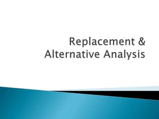 Replacement Analysis in Entrepreneurship | PPT