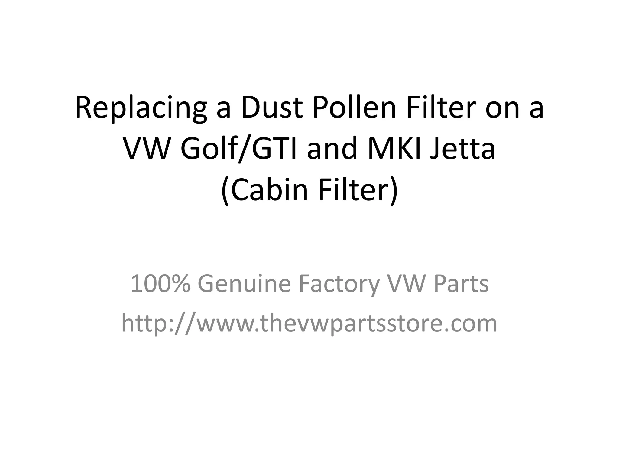 How to Replace a Dust Pollen Filter VW Golf/GTI, MKIV Jetta ...