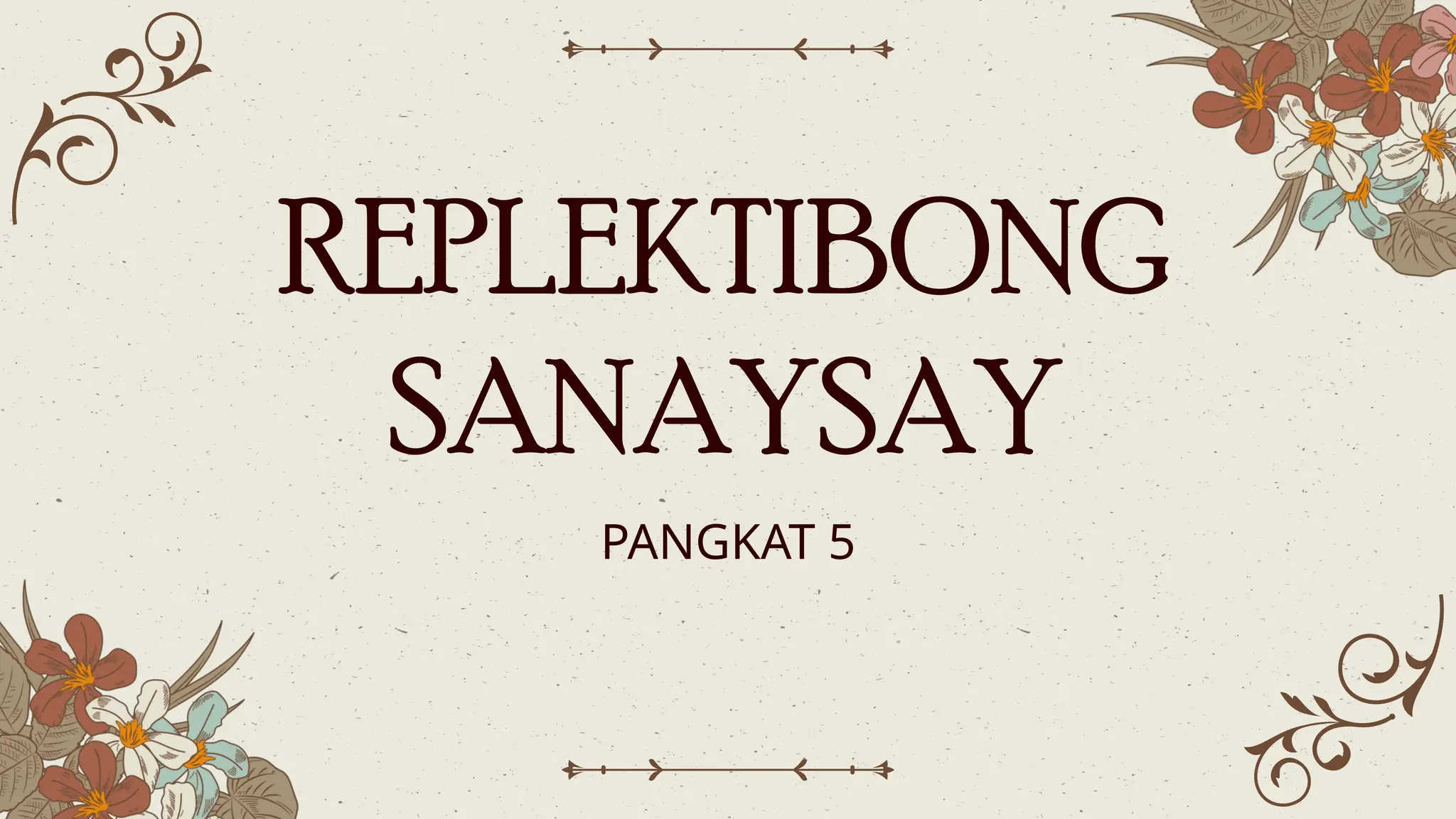 REPLEKTIBONG SANAYSAY.pptx_ Filipino sa Piling Larang | PPTX