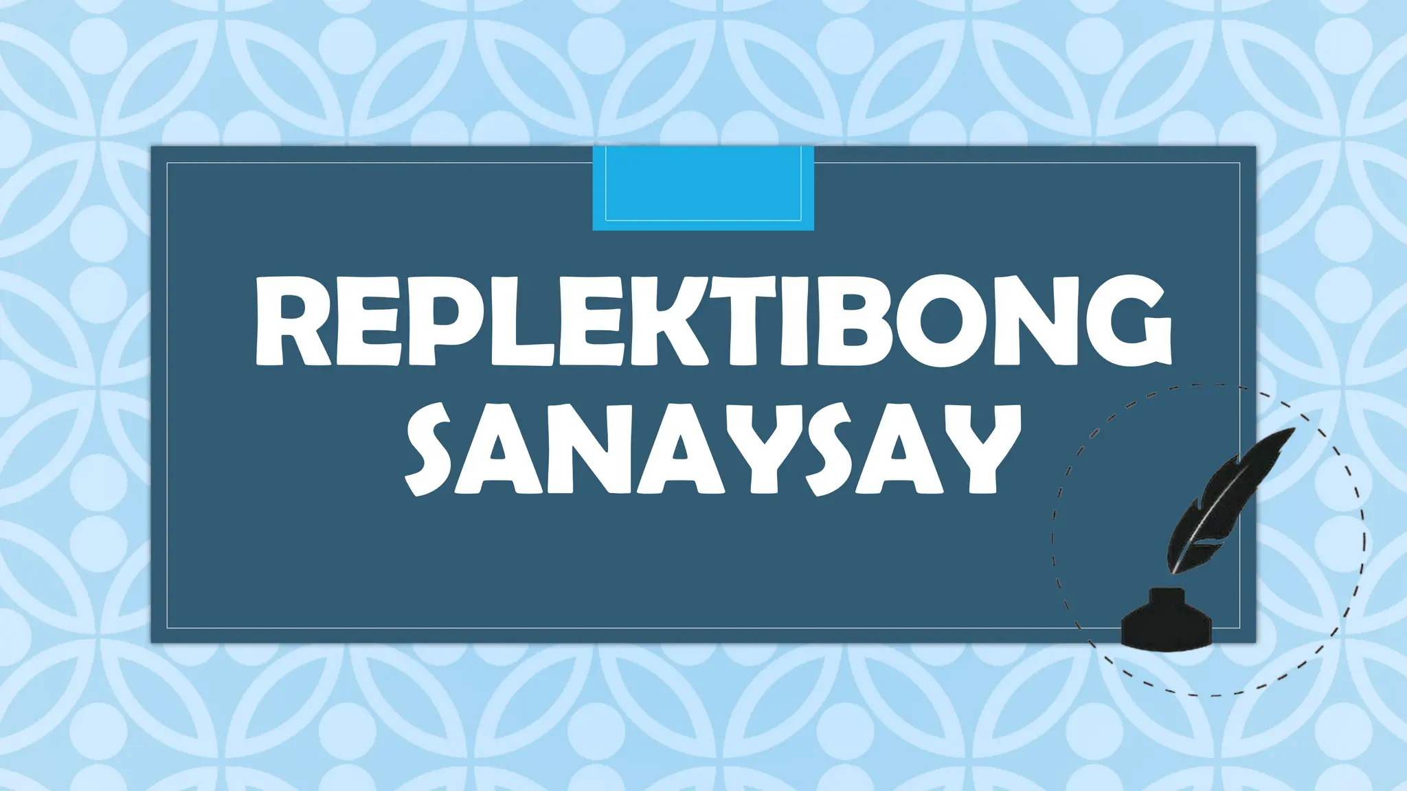 REPLEKTIBONG SANAYSAY-Filipino Sa Piling Larang.pptx