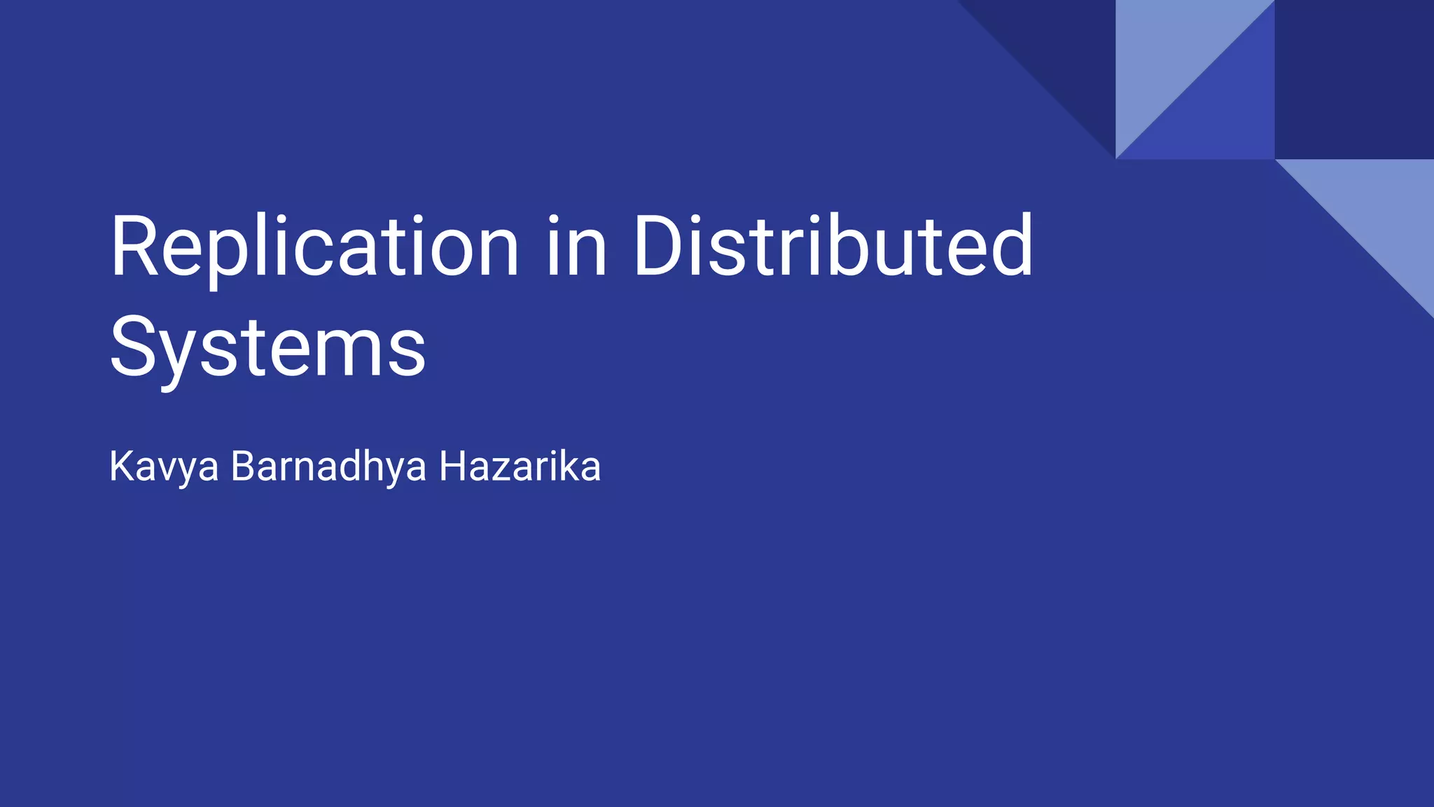 Replication in Distributed Systems | PPT Replication in Distributed Systems | PPT