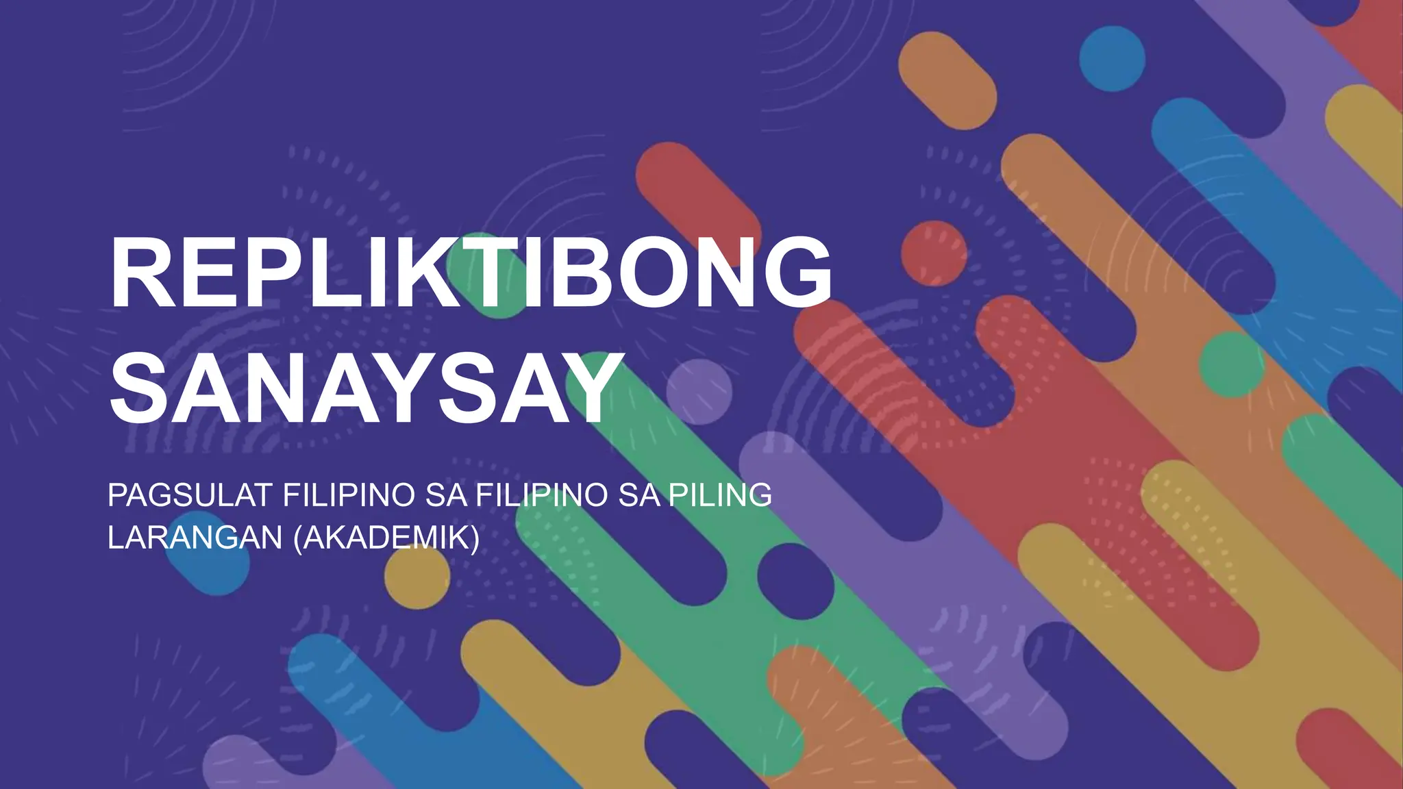 REPLIKTIBONG SANAYSAY.pptx