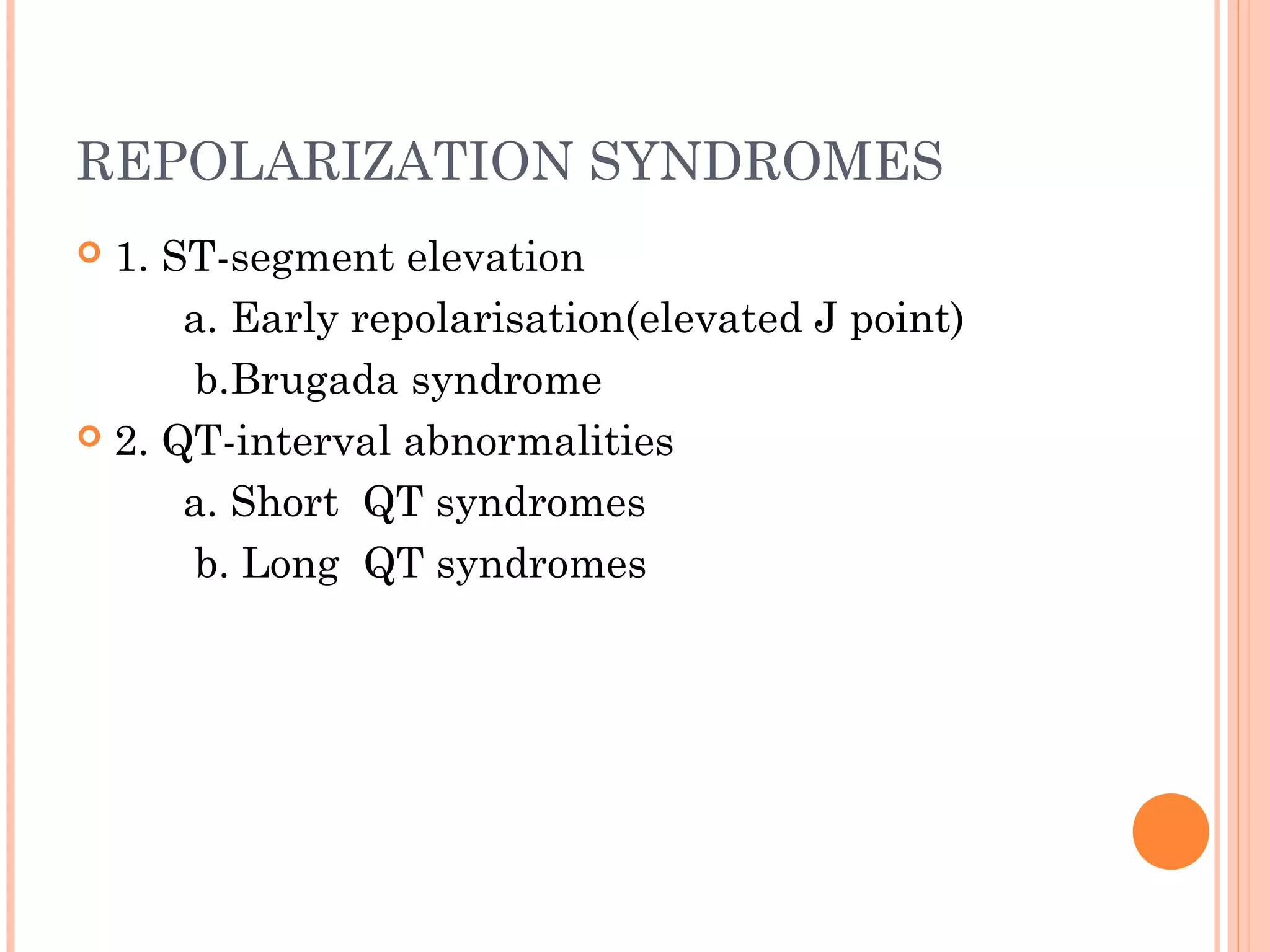 Repolarization syndromes | PPT