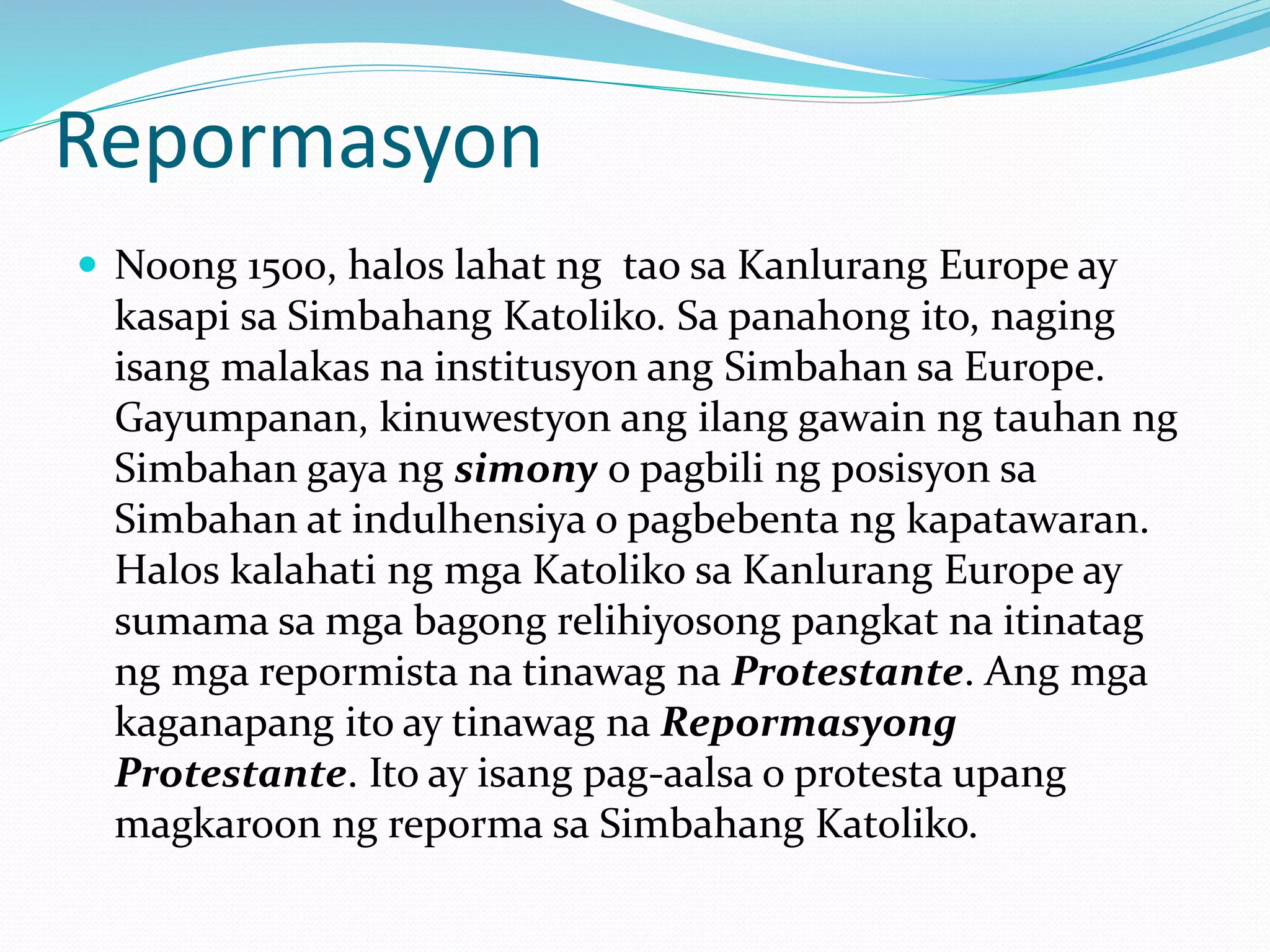 Repormasyon: Mga dahilan ng repormasyong protestante | PPTX