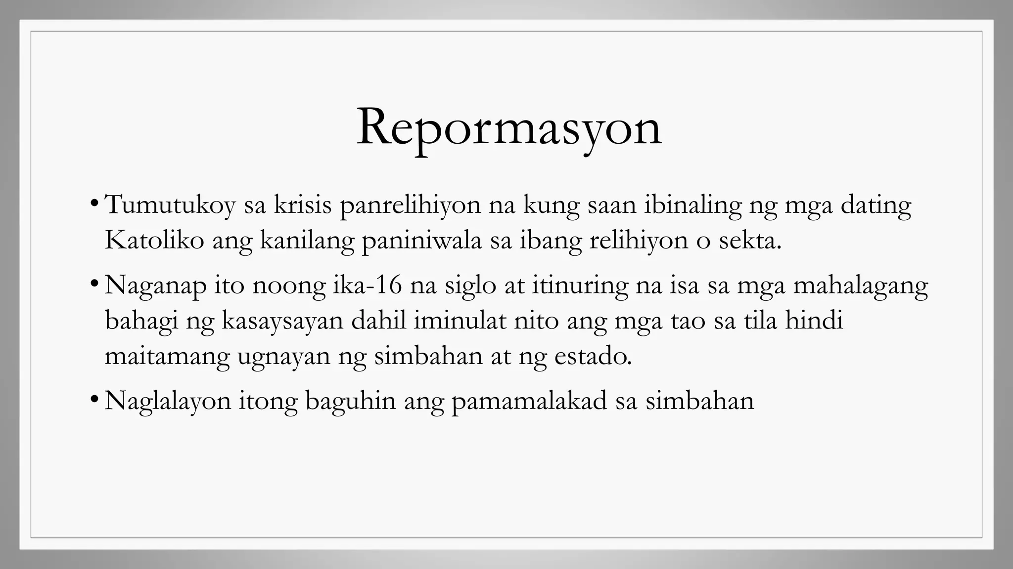 Repormasyon, Dahilan, Mga Protestante at Kontra Repormasyon | PPTX