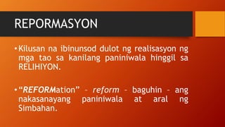 Repormasyon at Kontra Repormasyon | PPTX