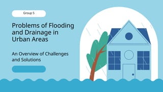 Flooding Drainage for Utilities 2 Design | PPT