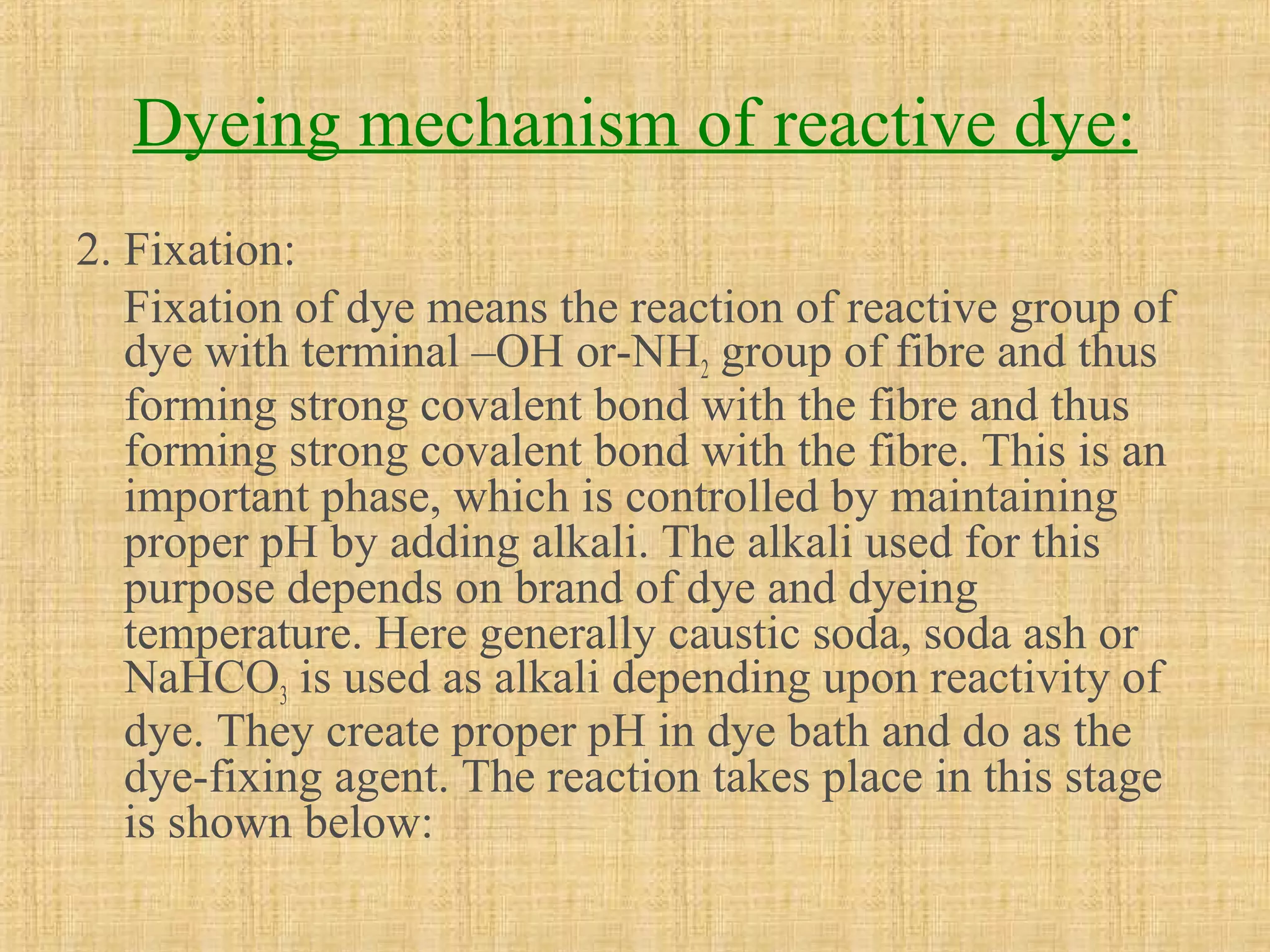 PROJECT : REACTION MECHANISM OF REACTIVE DYES IN ON CELLULOSE FIBER. | PPT