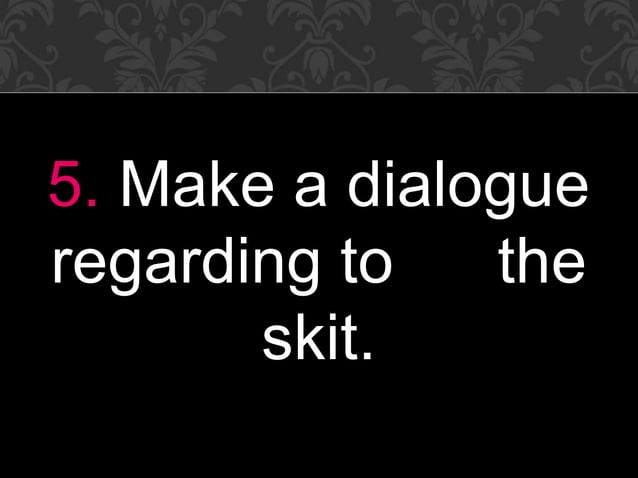 HOW TO PREPARE A SKIT | PPTX