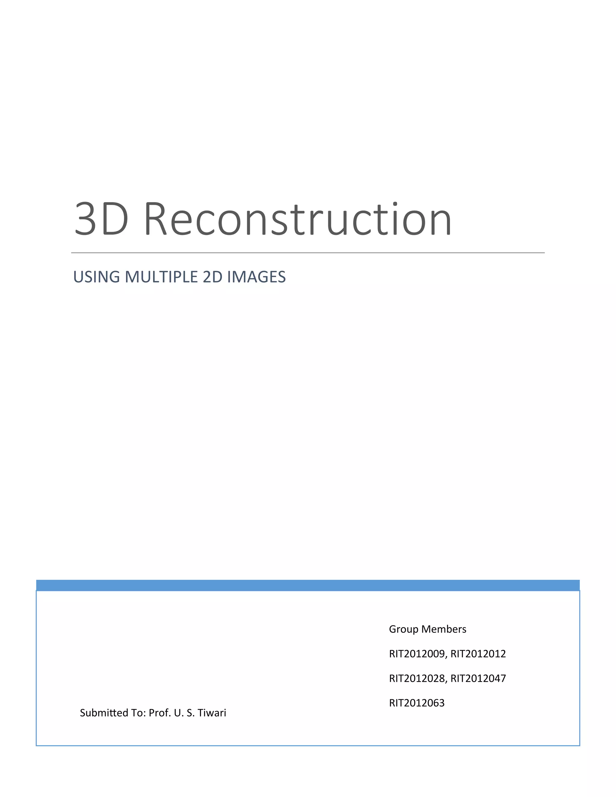 3D Reconstruction from Multiple uncalibrated 2D Images of an Object | PDF