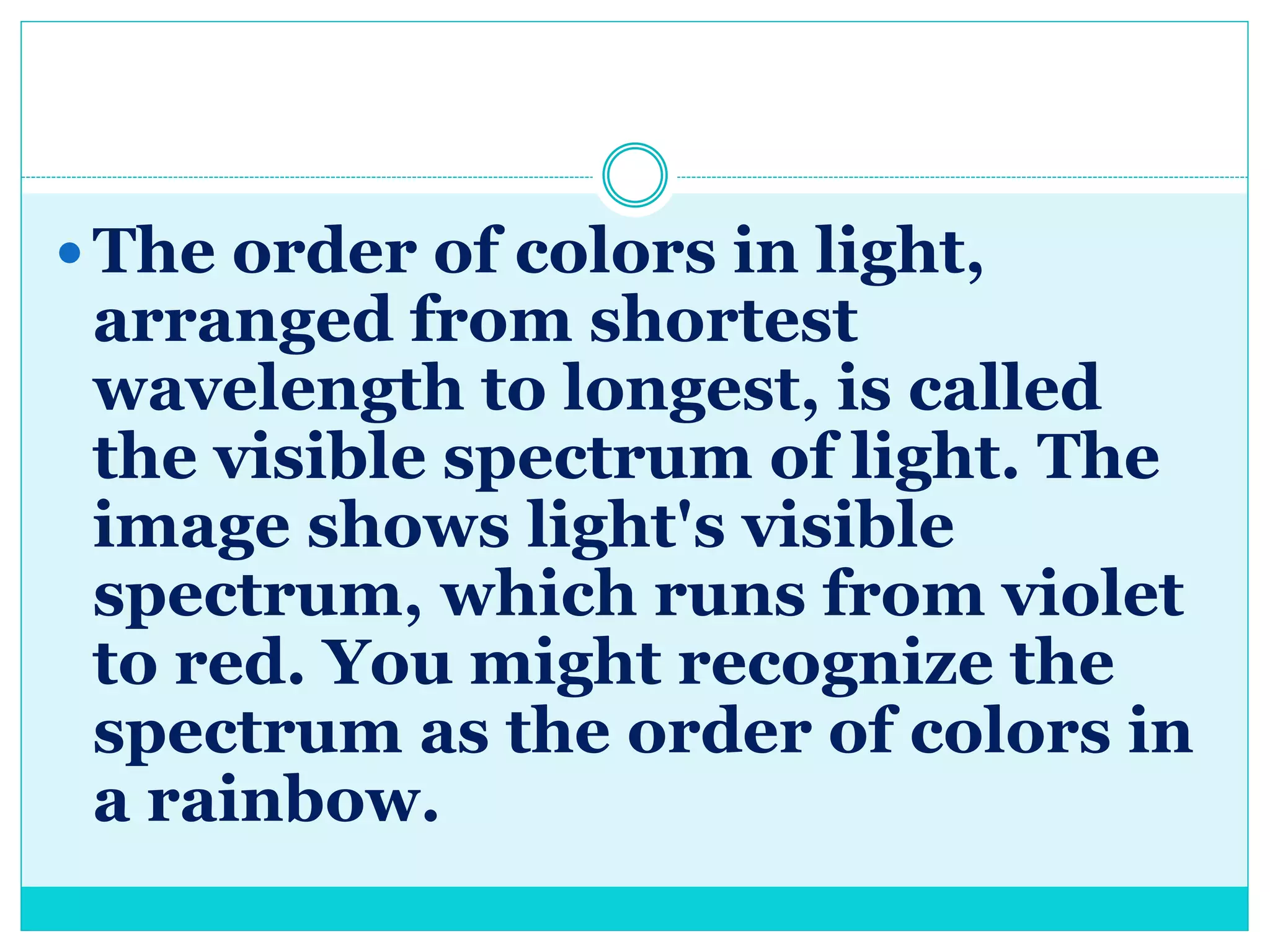 Characteristic Of light and Visible Spectrum | PPTX