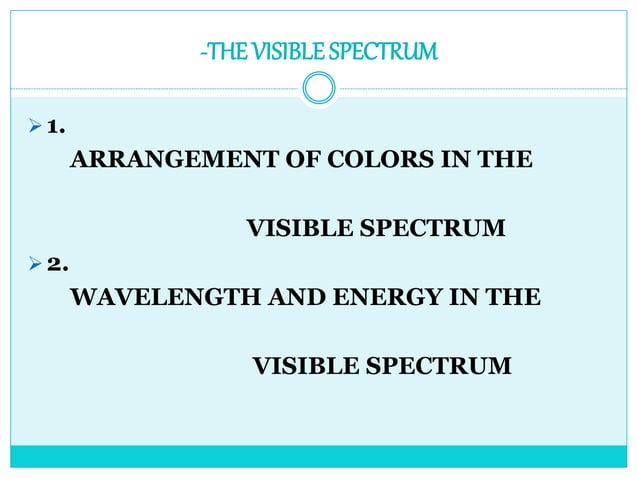 Characteristic Of light and Visible Spectrum | PPTX
