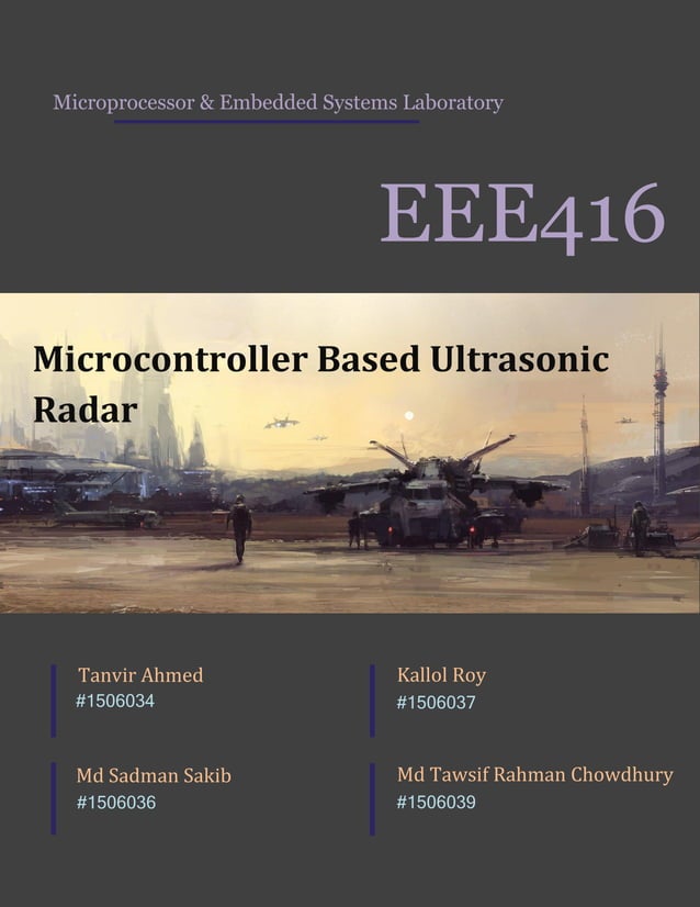 Microcontroller based Ultrasonic Radar (Microprocessors and Embedded Systems Laboratory EEE 416 ...