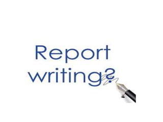Report writing | PPTX