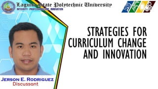 Strategies for curriculum change and innovation | PPTX