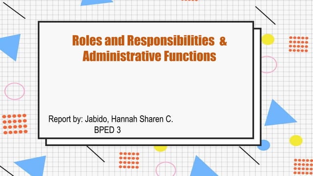 Roles, Responsibilities and Administrative Functions | PPTX | Business ...