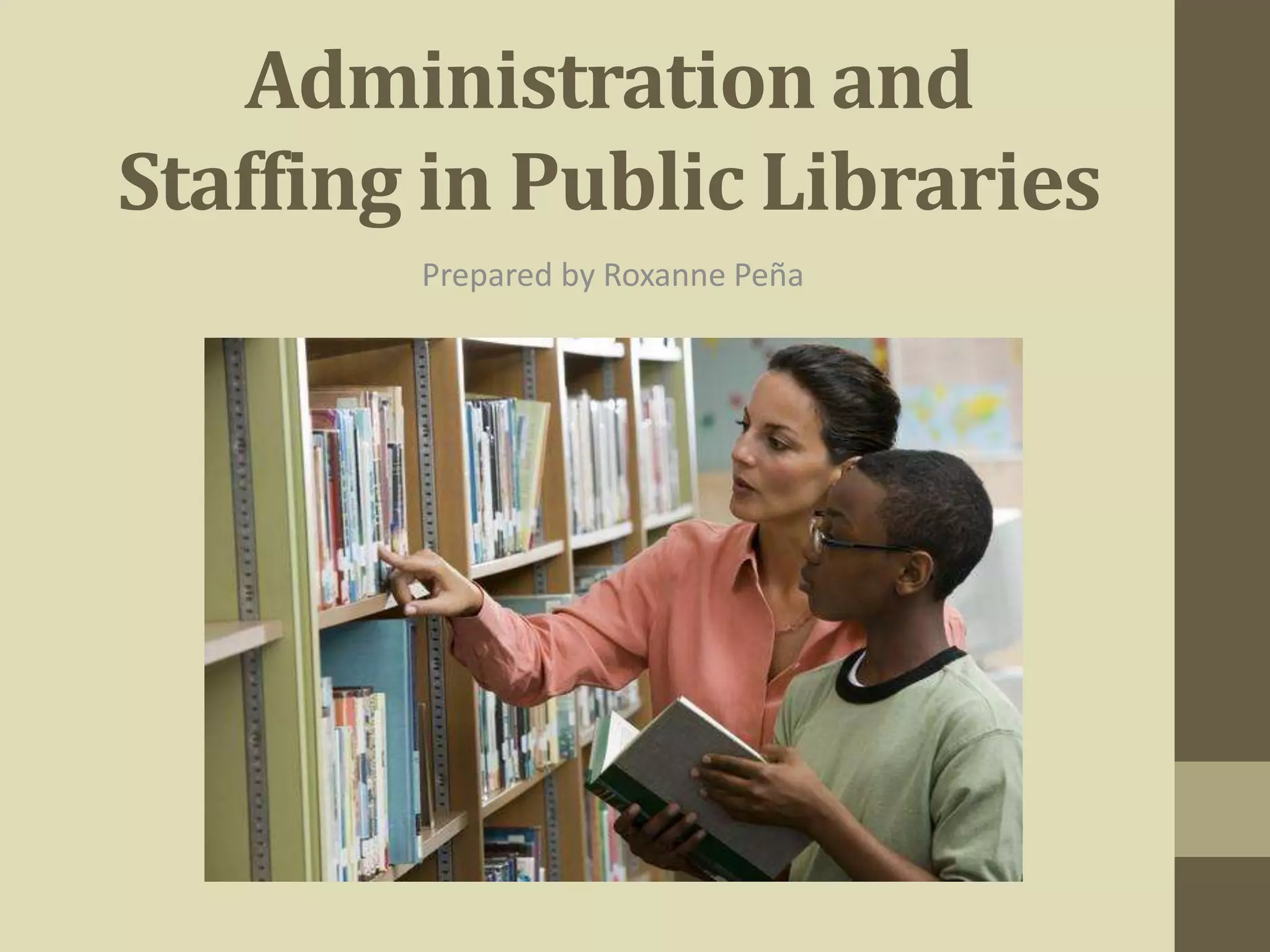 Administration and Staffing in Public Libraries | PPTX