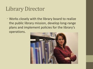 Administration and Staffing in Public Libraries | PPTX