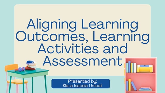 REPORT-Aligning Learning Outcomes, Learning Activities and Assessment ...