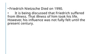 NIETZSCHE THE EXISTENTIALIST REPORT PPT. | PPTX