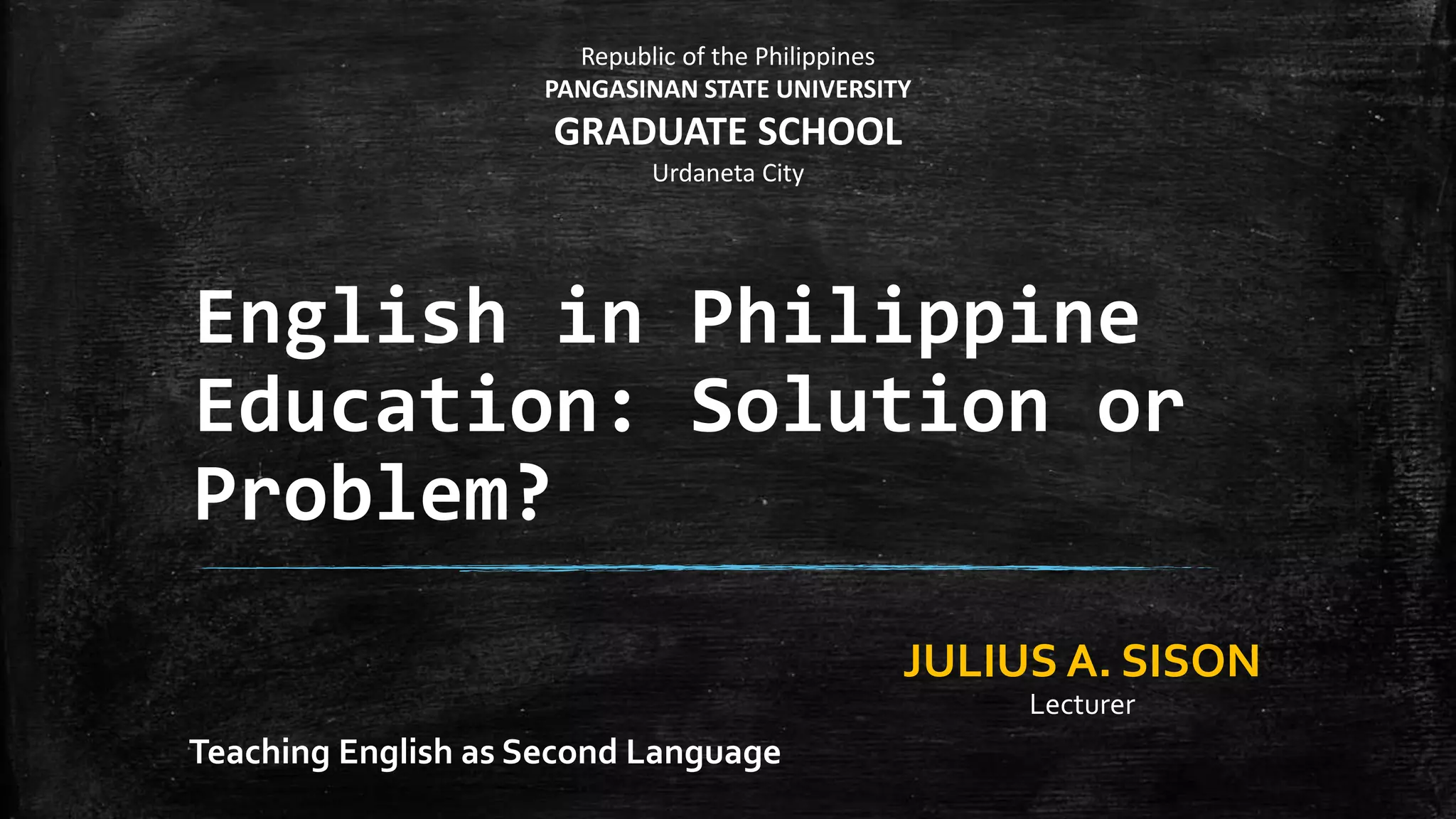 English in Philippine Education: Solution or Problem? | PPTX