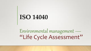 REPORT-ISO-14040.pptx