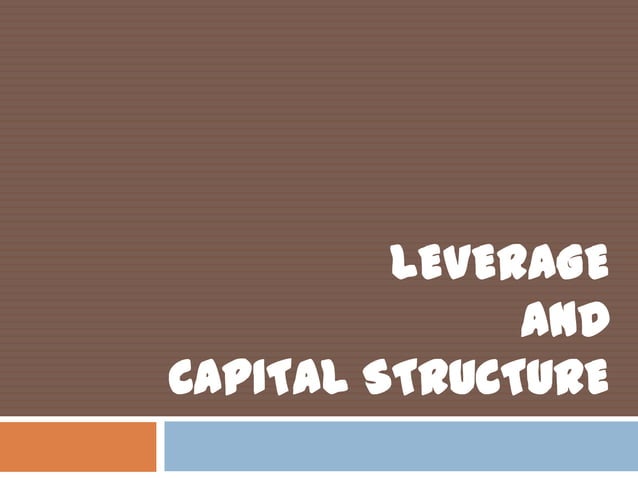 leverage and capital structure | PPT