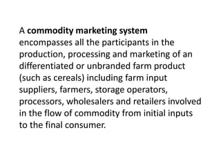 Commodity Marketing in Agricultural Marketing.pptx