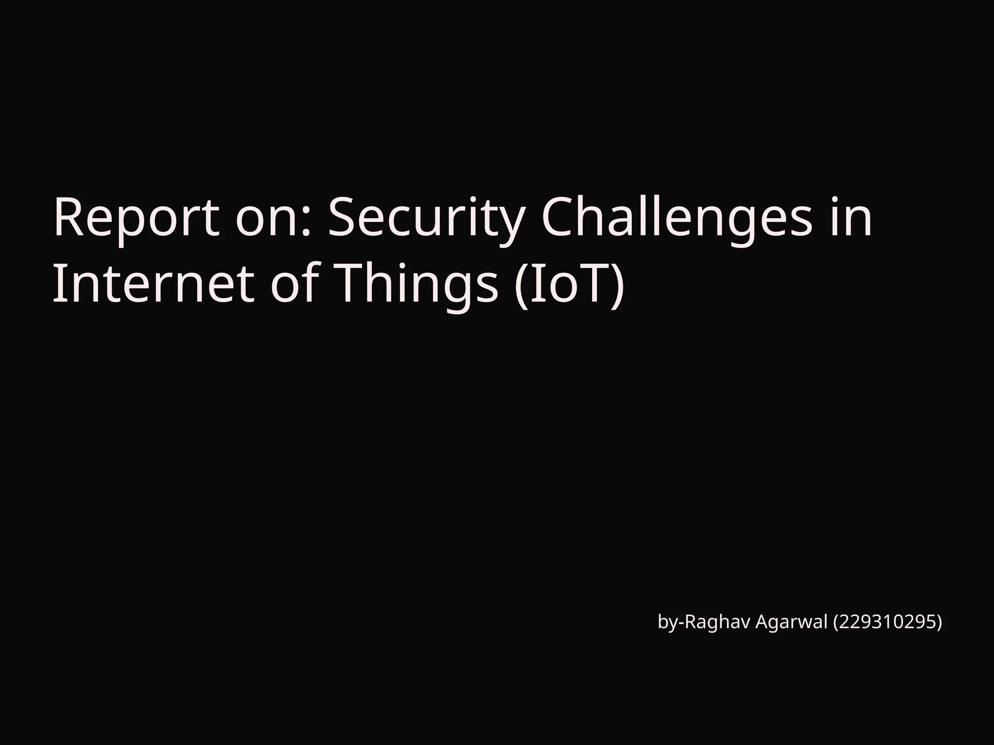 Report-on-Security-Challenges-in-Internet-of-Things-IoT.pptx