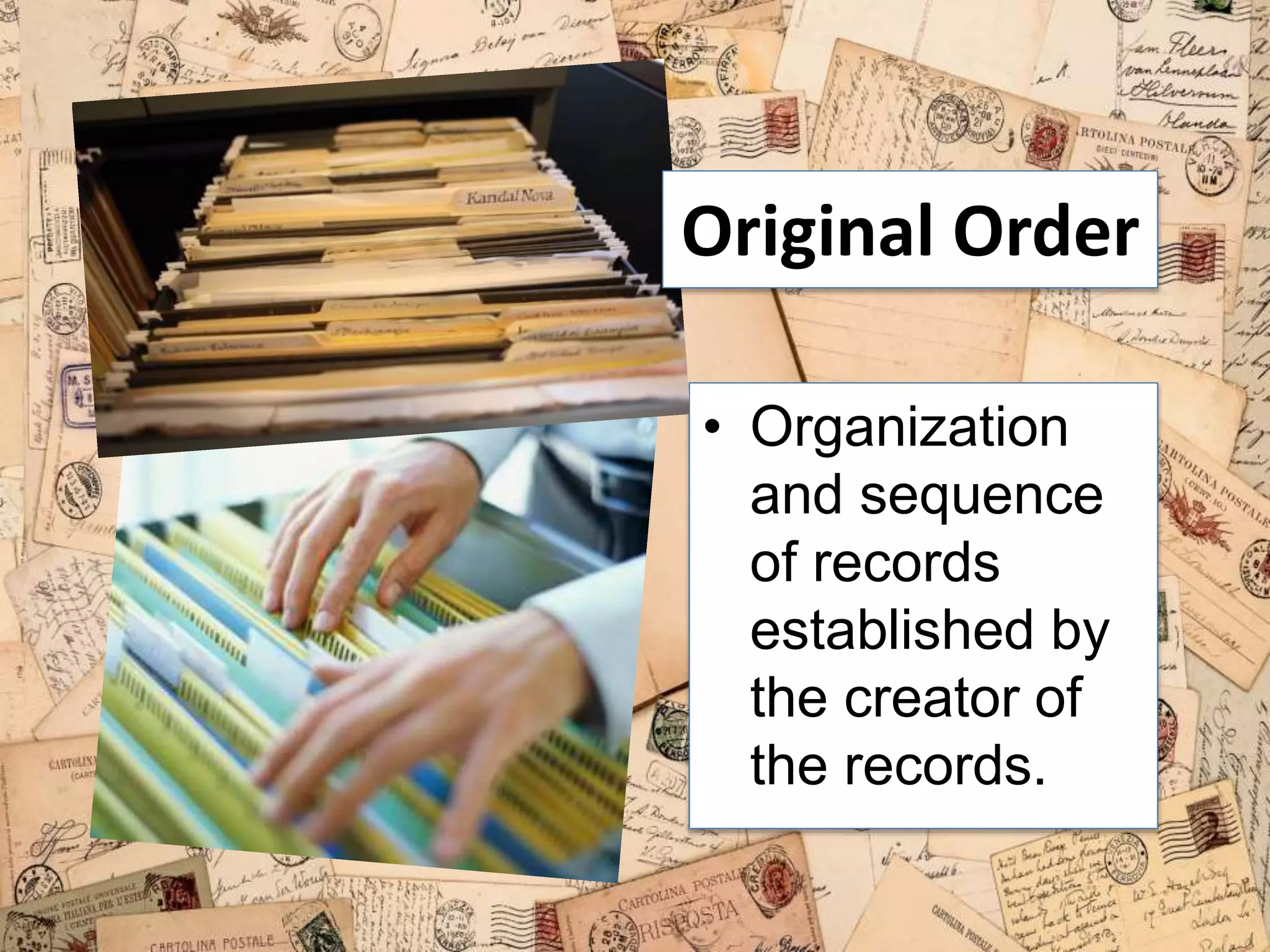 Archival Science - Provenance, Original Order and Respect des Fonds | PPTX