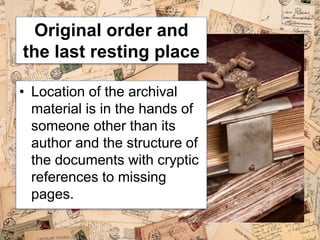 Archival Science - Provenance, Original Order and Respect des Fonds | PPTX