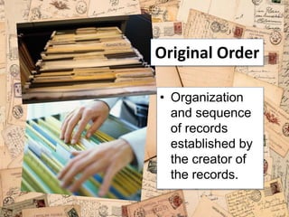 Archival Science - Provenance, Original Order and Respect des Fonds | PPTX