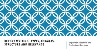 REPORT-WRITING topics in English for Academic and Professional Purposes ...