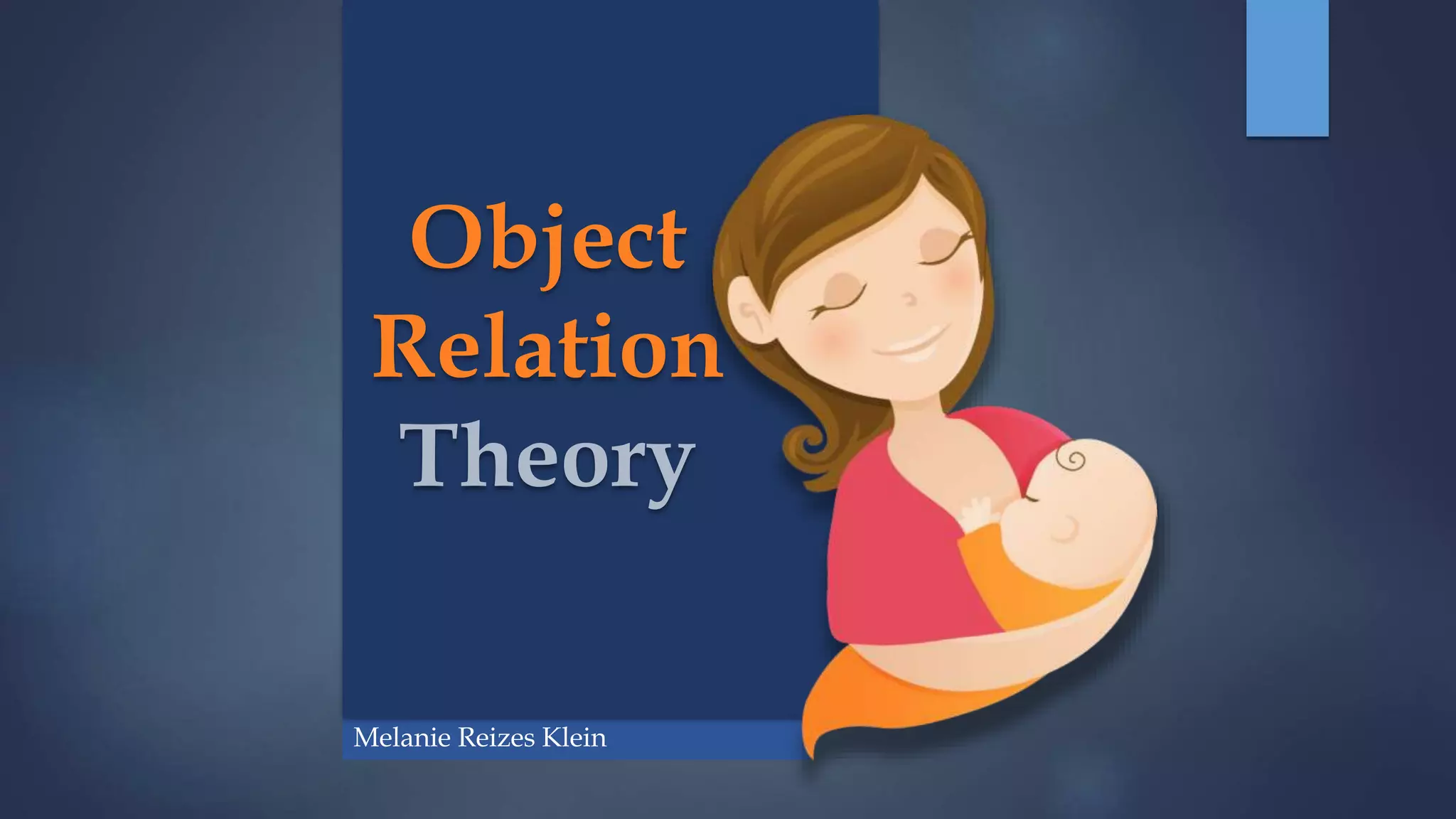 Object Relation Theory Melanie Klein Ppt 8326