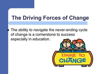 Forces of change in education | PPT