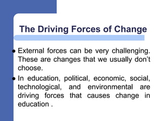 Forces of change in education | PPT