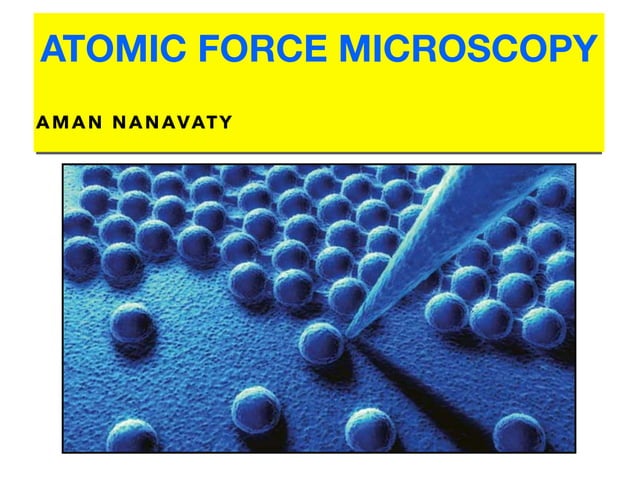 AmanNanavaty Report Atomic Force Microscopy.pdf