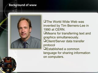 World Wide Web | PPT | Computing | Technology & Computing