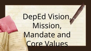 DepEd Vision, Mission and Target Outcomes | PPTX