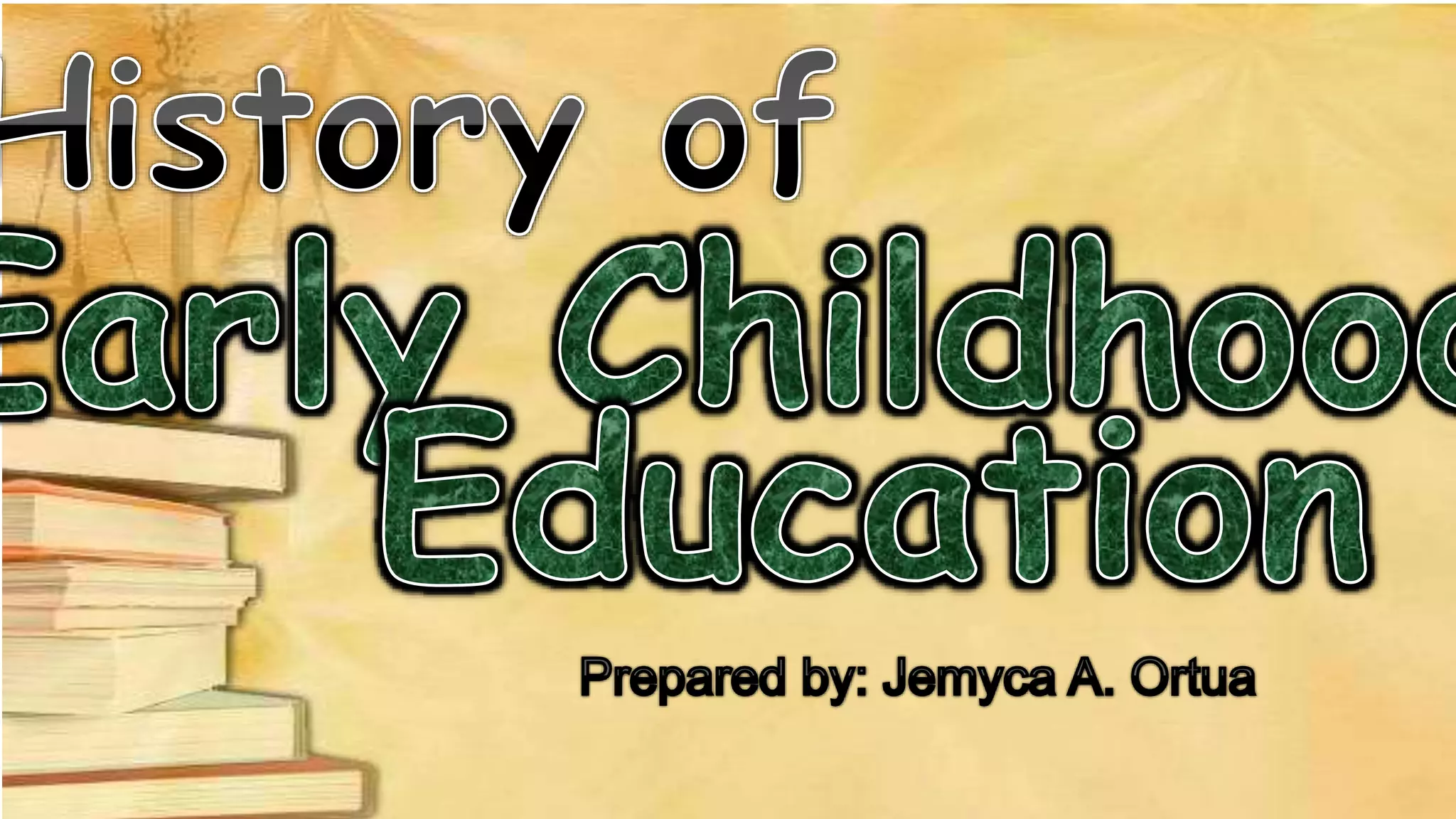 History of Early Childhood Education | PPTX