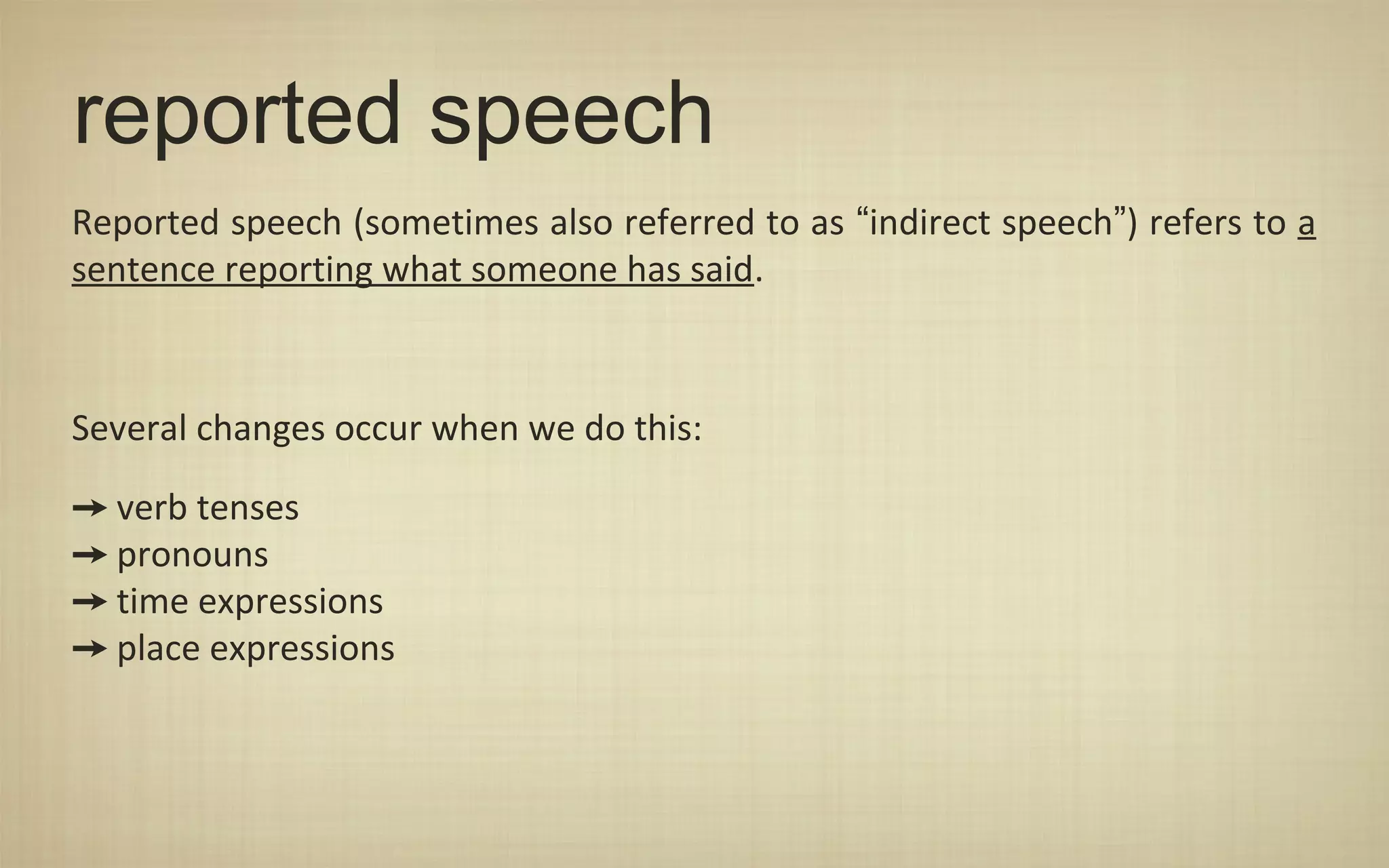 REPORTED SPEECH - A QUICK GUIDE | PPT