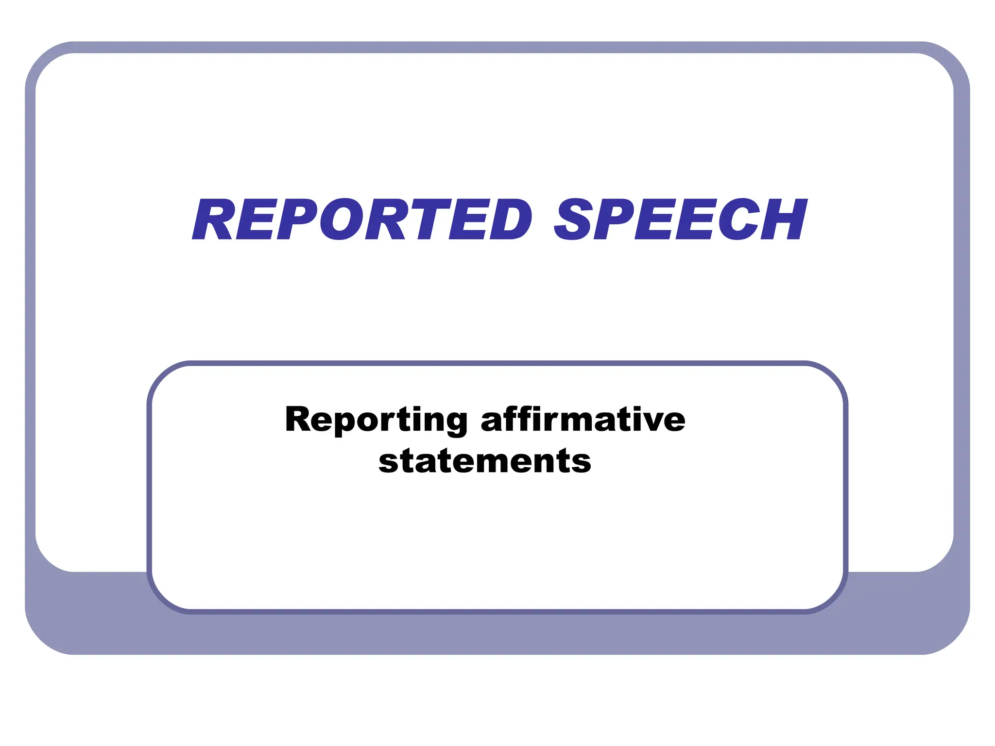 reported-speechintro-1231020044046722-2.pdf