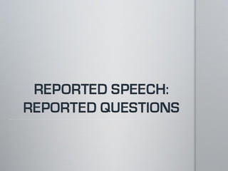 Reported questions | PPT