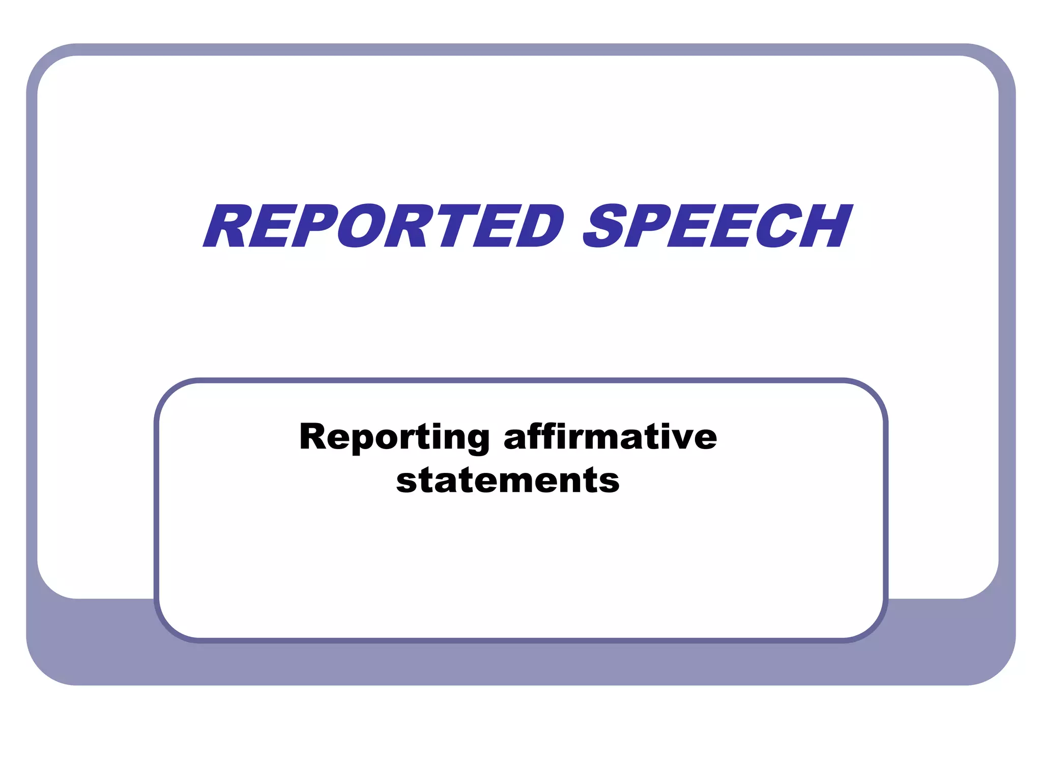 Reported speech | PPT